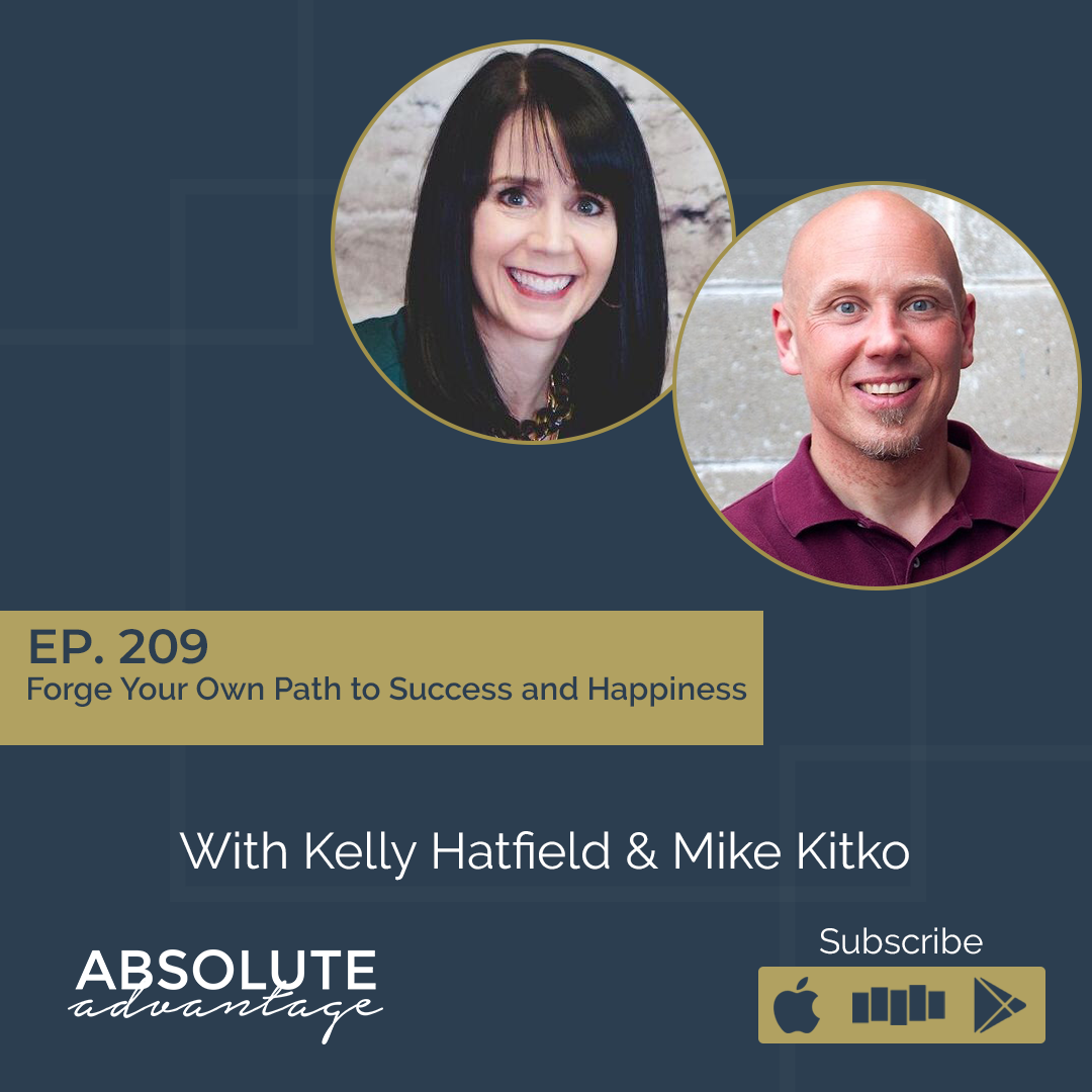 Forge Your Own Path to Success and Happiness, with Mike Kitko - The ...
